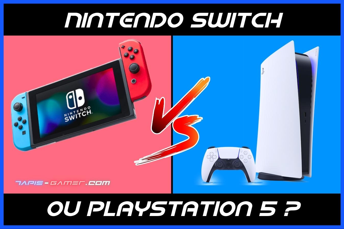 Nintendo Switch ou PS5 : Laquelle choisir ? | Guide complet